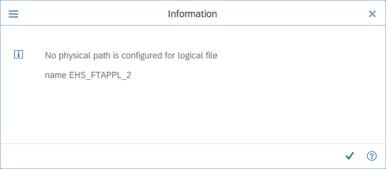 No physical path is configured for logical file name EHS_FTAPPL_2 (Message no. SG813)